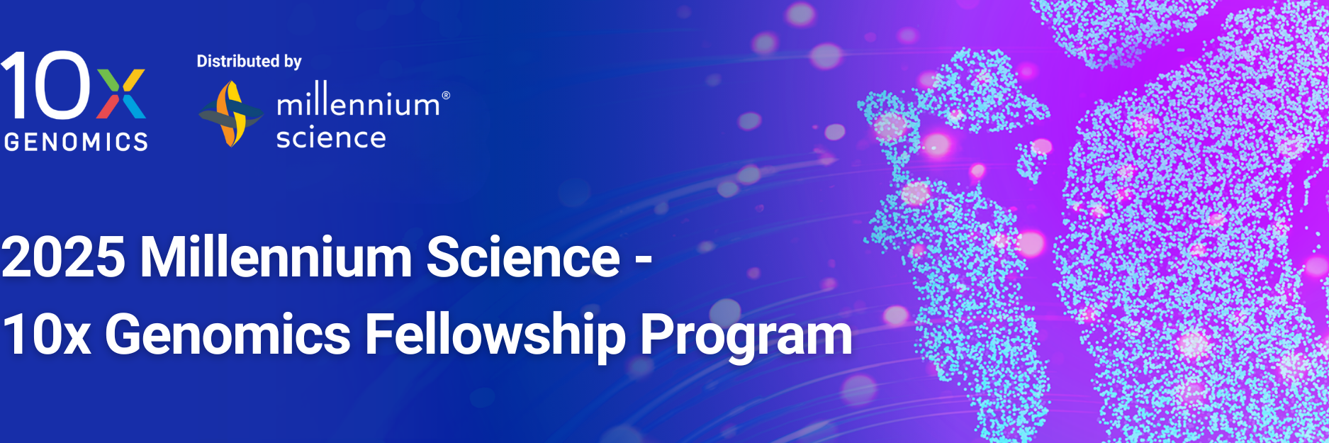 2025 Millennium Science - 10x Genomics Fellowship Program